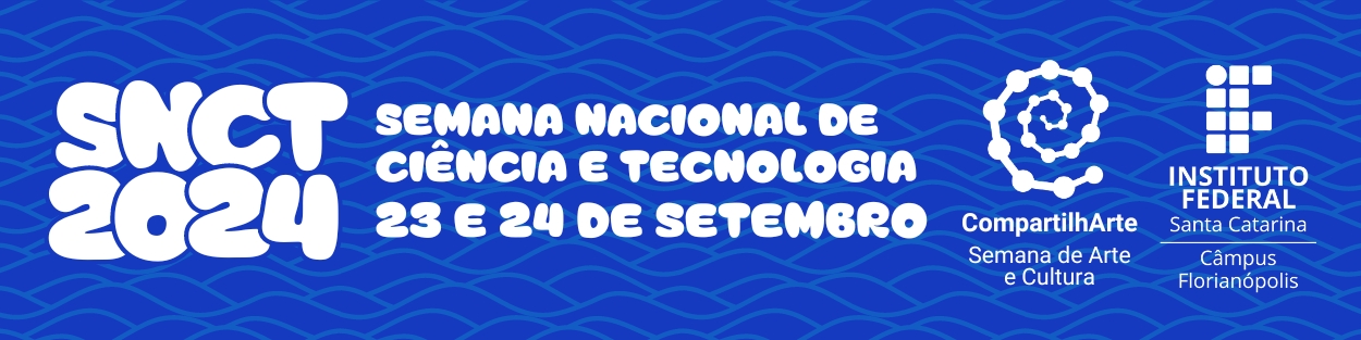 Submissões de trabalhos para a SNCT do Câmpus Florianópolis podem ser ...